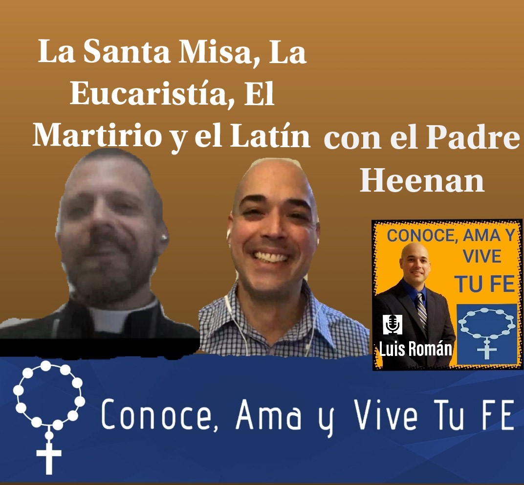 La actual crisis de Fe en la Eucaristía, el Martirio y el Latín con el ...