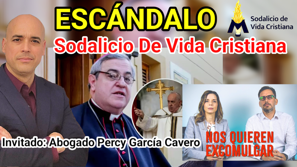 ESCÁNDALO En El SODALICIO De Vida Cristiana ???? Expulsados y ...